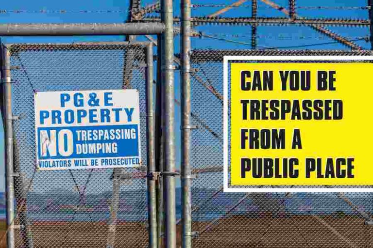 Can You Be Trespassed From A Public Place - American Judicial System