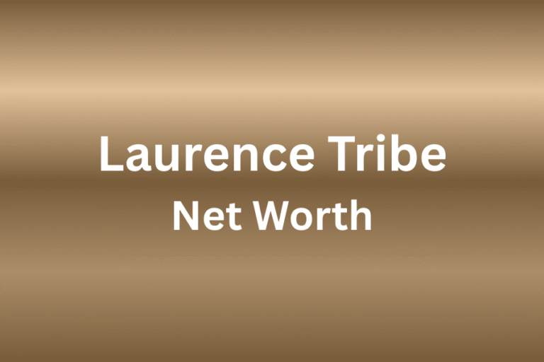 Laurence Tribe Net Worth 2025: Comprehensive Analysis and Financial Overview - American Judicial ...